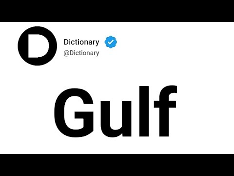Gulf Meaning In English
