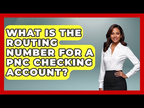 What Is The Routing Number For A PNC Checking Account? - Ask Your Bank Teller