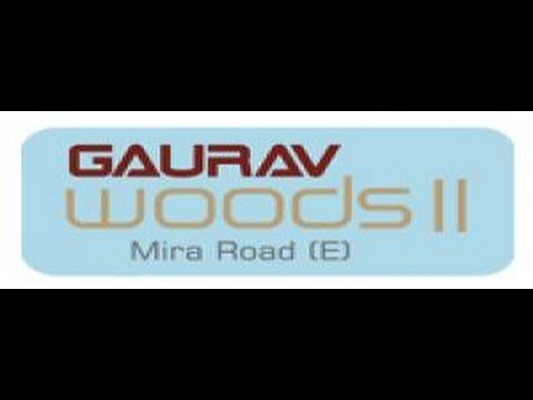Gaurav Woods II, Mira Road, Mumbai at Rs. 73 lacs onwards