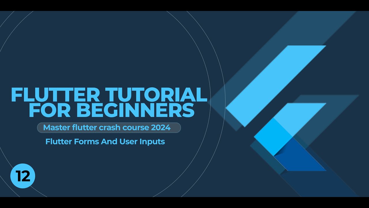 Flutter Tutorial For Beginners #12 Flutter Forms And User Inputs