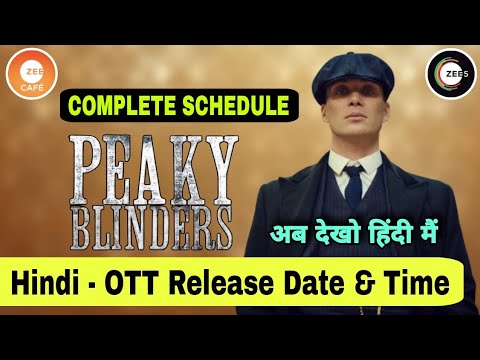 Peaky Blinders Hindi Dubbed OTT and TV Release Date | Peaky Blinders Hindi OTT Update