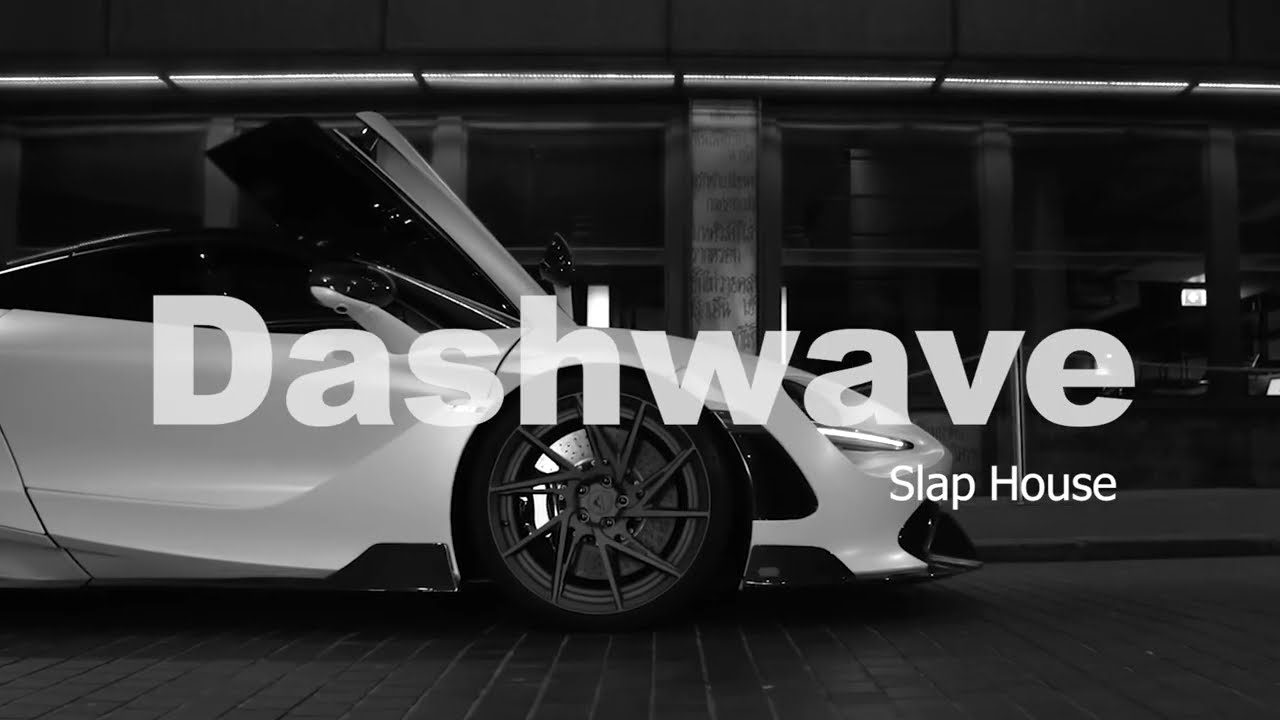 Long Drive | Remix | Slap House | Dashwave