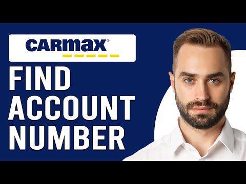 How To Find Carmax Account Number (Where Can You Find Your Carmax Account Number?)