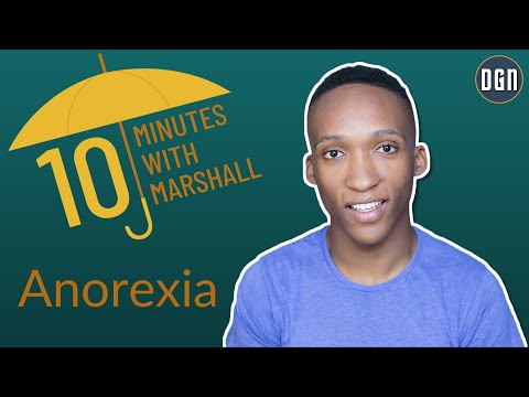 What Is Anorexia Nervosa? | 10 Minutes With Marshall