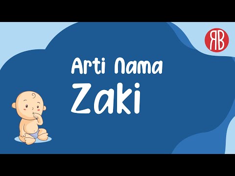 Arti Nama Zaki & Kombinasi Rangkaian Nama