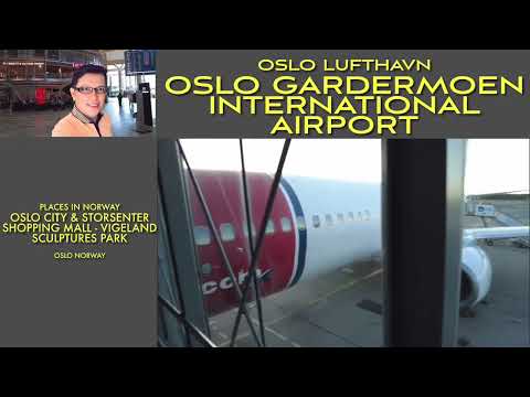 Oslo Airport - NORWAY GARDERMOEN INTERNATIONAL AIRPORT OSLO NORWAY