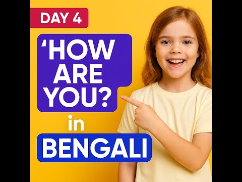 How to Say âHow Are You?â in Bengali | Learn Bengali with Sara | Bangla Greetings
