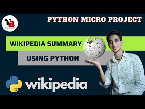 Create Wikipedia Summary Using Wikipedia In Python | Wikipedia | Python Micro Project | Tech Blooded