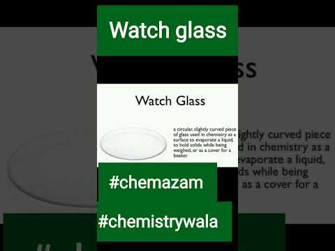 Watch glass | chemical appratus | #chemazam | #chemistry | #chemistrywala