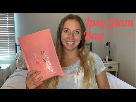 Ipsy Glam Bag Unboxing | June 2022