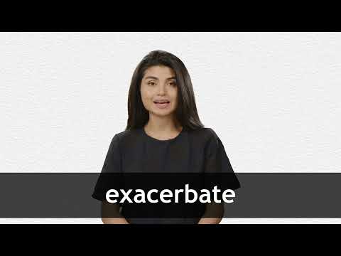 How to pronounce EXACERBATE in American English
