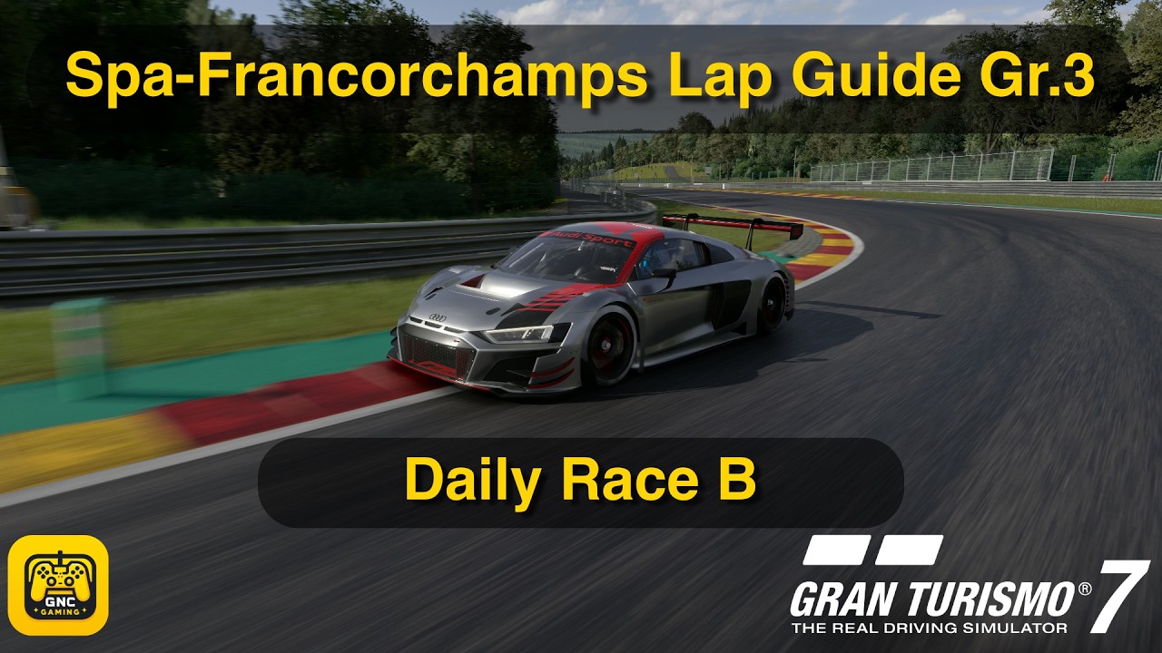 Gran Turismo 7: Spa | Lap Guide | Group 3 | Daily Race B