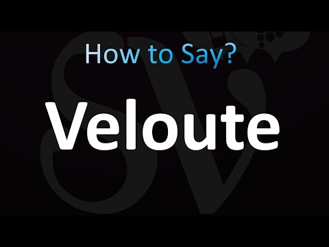 How to Pronounce Veloute (CORRECTLY!)