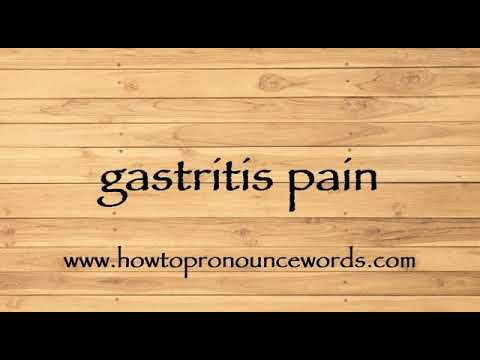 How To Pronounce gastritis pain New Video