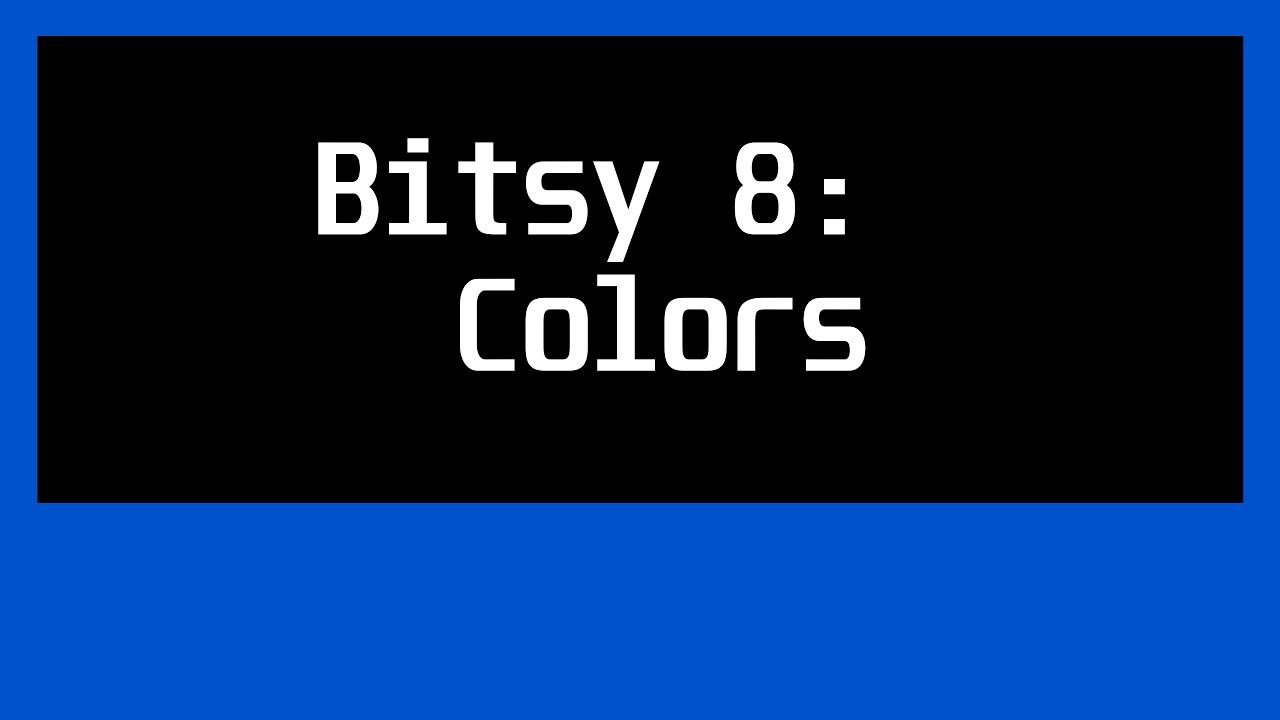Bitsy 8: Introduction: Colors