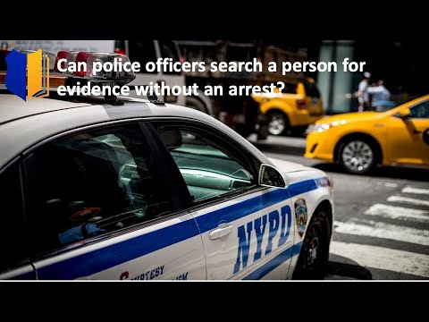 Ep. #126: Can Police Search a Person for Evidence, if You Have Probable Cause?