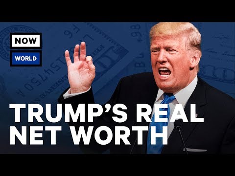 What Is Donald Trump's Real Net Worth? | NowThis World