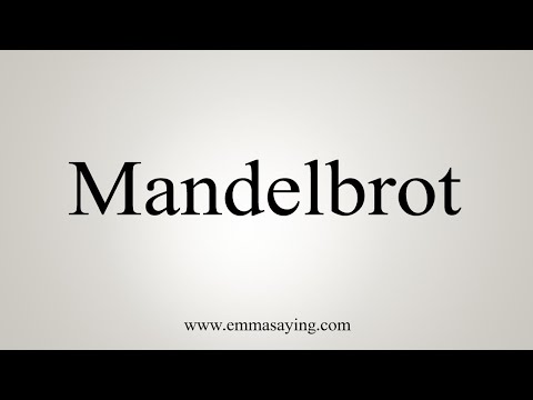 How To Say Mandelbrot