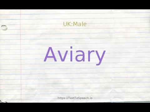 How to pronounce aviary