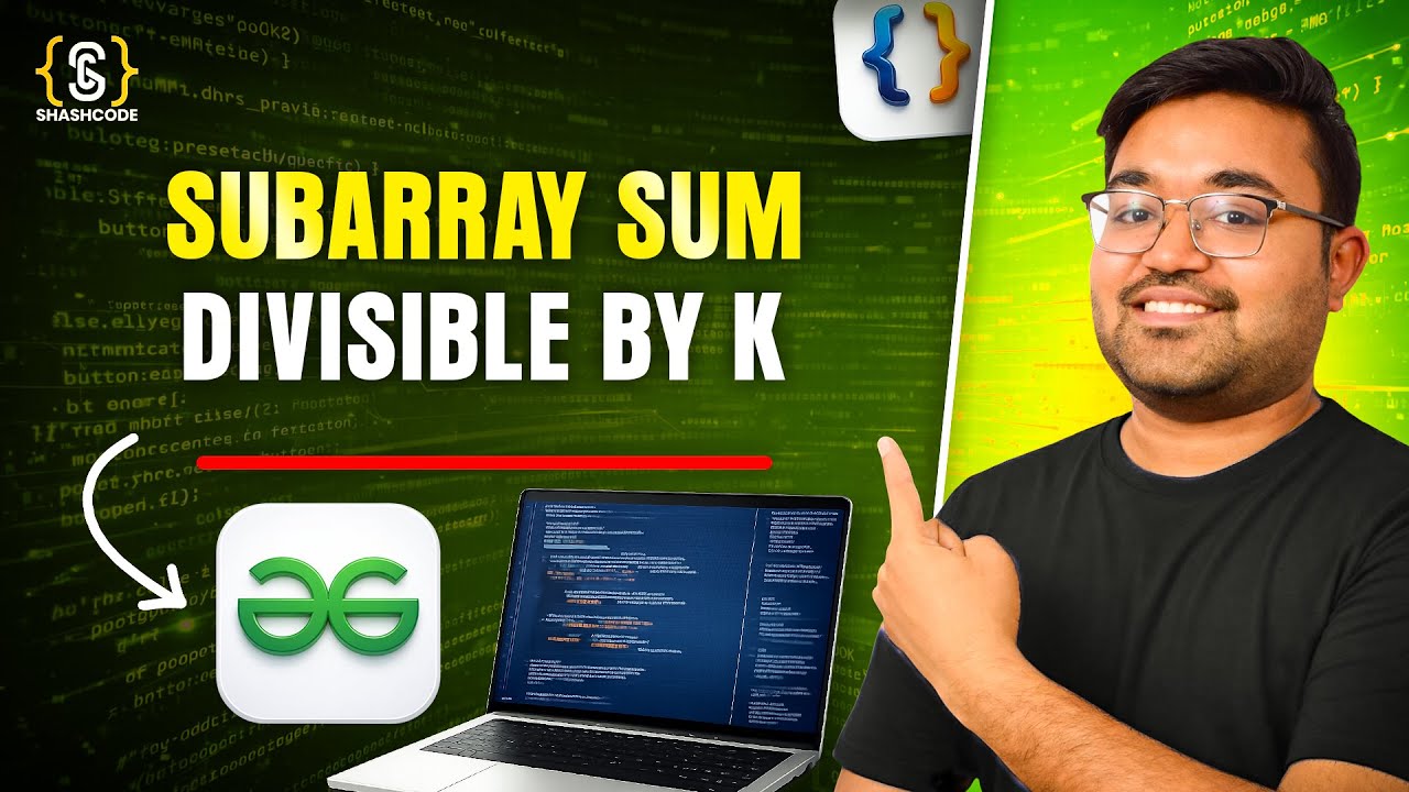 Find the longest length subarray with sum divisible by K | Java DSA Placement | FAANG | GFG