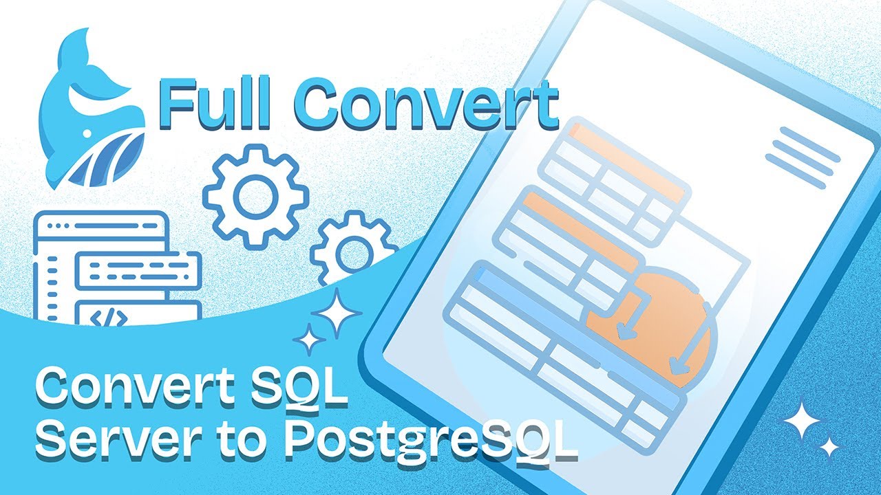 Full Convert: Convert SQL Server to PostgreSQL