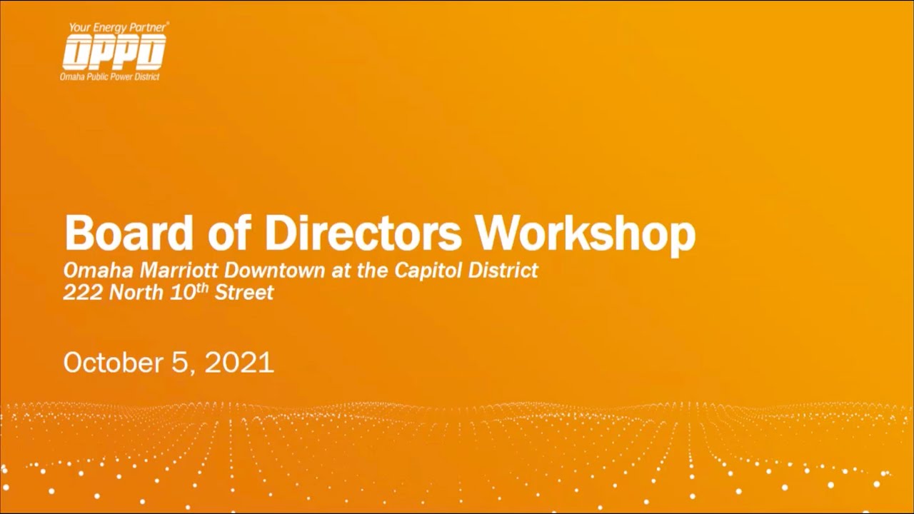 OPPD Board of Directors Workshop Oct  2021