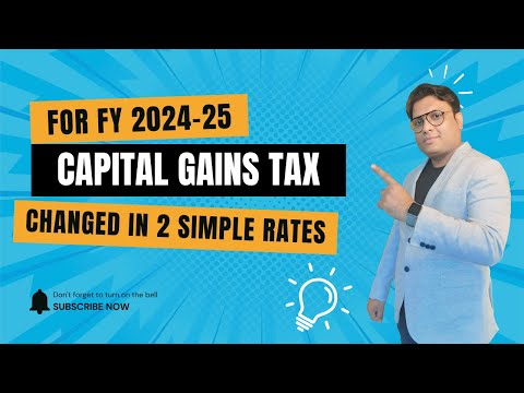 Capital Gains Tax 2024-25: New STCG & LTCG Rates Explained