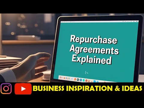 Repo Agreement: Understanding Repurchase Agreements in Finance | Business Inspiration & Ideas
