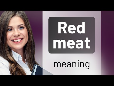 Red meat — what is RED MEAT meaning