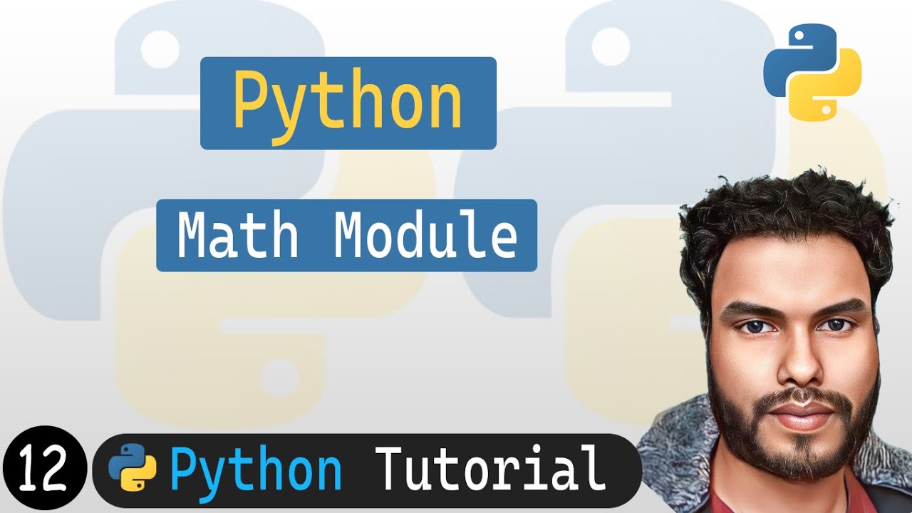12 -  Math Module Functions in Python | Python Tutorial