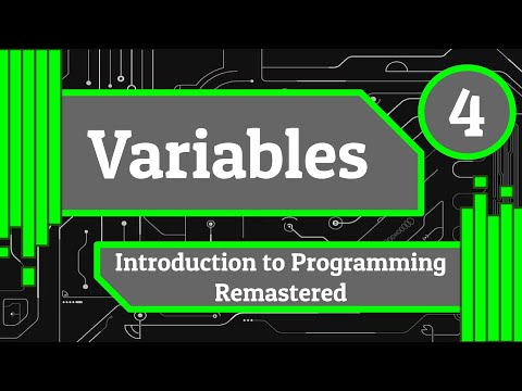 Variables - Introduction to Programming Remastered (Episode 4)