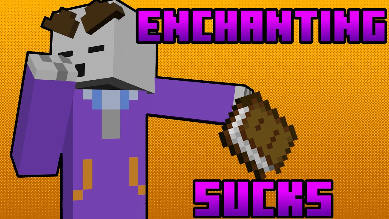 Enchanting in Minecraft Sucks!