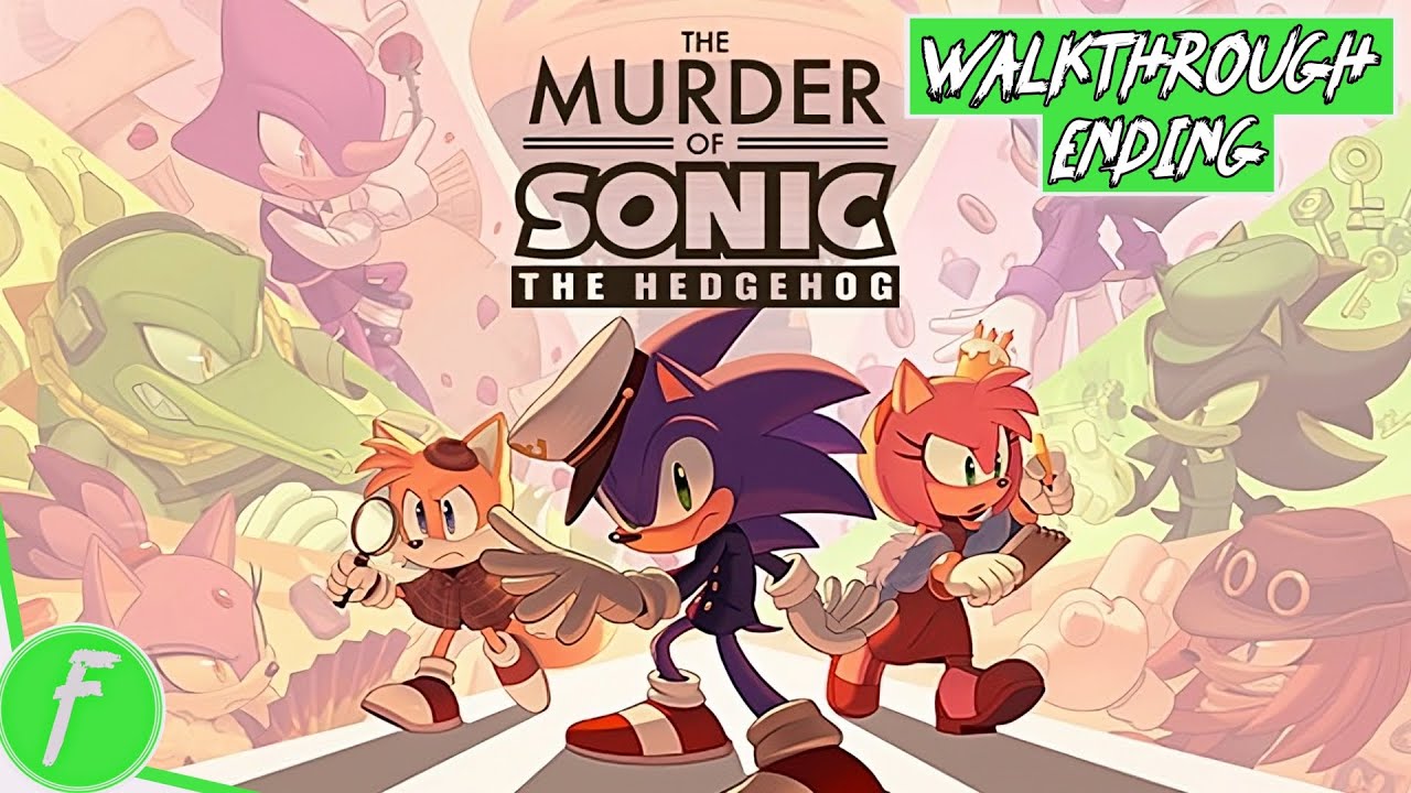 The Murder Of Sonic The Hedgehog FULL WALKTHROUGH Gameplay HD (PC) | NO COMMENTARY | ENDING PART