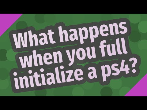 What happens when you full initialize a ps4?