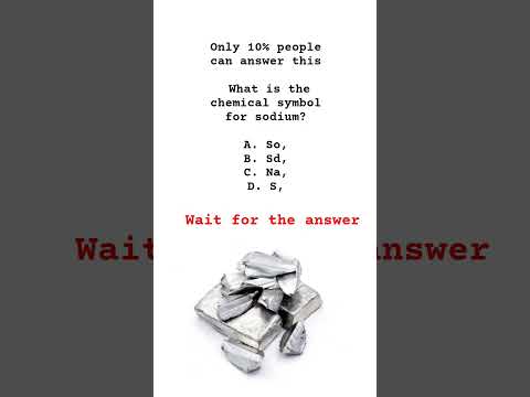 What is the chemical symbol for sodium? | PART 009 | Sodium | #gk #chemical #science #quiz #mcq