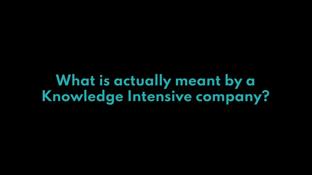 EXPLAINER: What is a Knowledge Intensive (KI) company?
