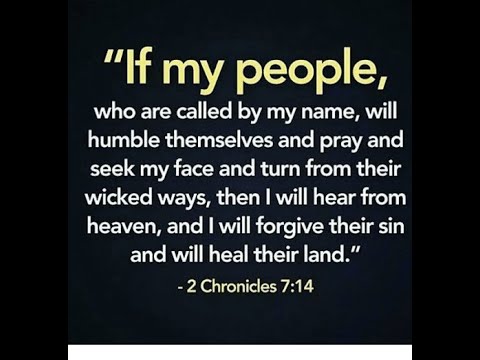 IF MY PEOPLE WHO ARE CALLED BY MY NAME 2 CHRONICLES 7:14