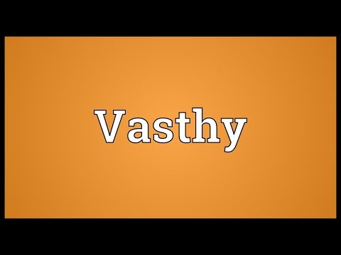 Vasthy Meaning