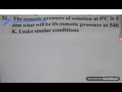 Osmotic pressure of a solution at 0c is 4 atm what will be its osmotic pressure at 546k. under simil