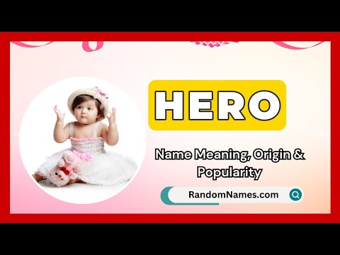 Hero - Baby Girl Name Meaning, Origin & Popularity - RandomNames.com