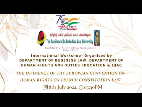 WORKSHOP - THE INFLUENCE OF THE EUROPEAN CONVENTION ON HUMAN RIGHTS ON FRENCH CONSTITUTION LAW