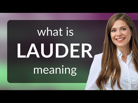 Lauder • what is LAUDER definition