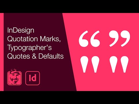 InDesign Quotation Marks, Typographer's Quotes & Defaults
