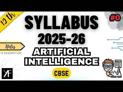 Class 12 AI Syllabus | Artificial Intelligence (Code 843) | CBSE BOARDS 2025-26