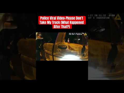 Police Viral Video-Please Don’t Take My Truck(What Happened After That?) #florida #leo #police #cops