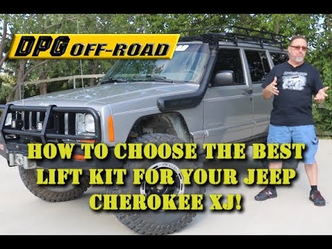 How To Choose The Best Lift Kit For Your Jeep Cherokee XJ!