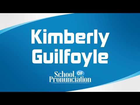 Learn How To Pronounce Kimberly Guilfoyle