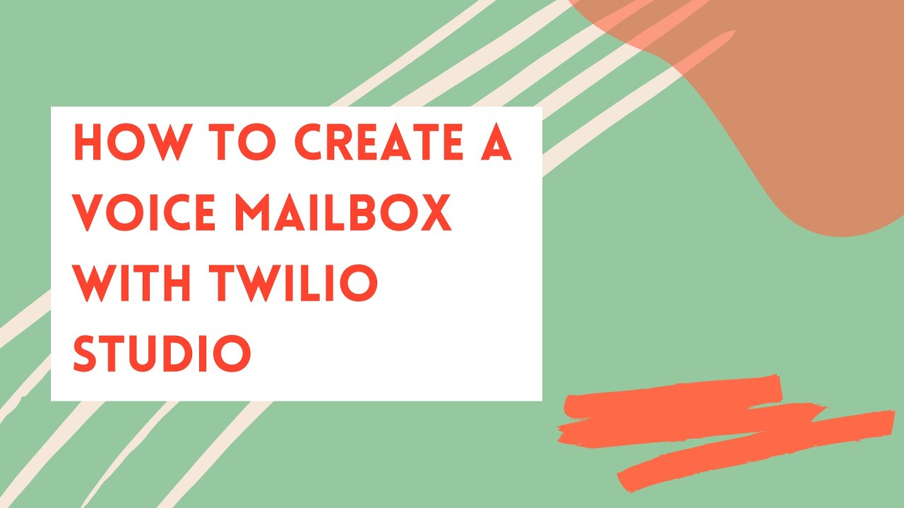 Setting Up a Voicemail Box with Twilio Studio: A Step-by-Step Guide ...