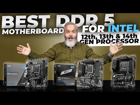 Best DDR5 Mohterboard for Intel 12th, 13th & 14th Gen Processor in 2024