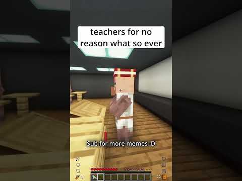 teachers for no reason what so ever #minecraft #gaming #games #memes #meme #shorts #short #fyp